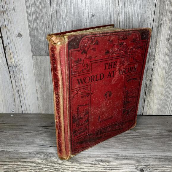 Other | The World At Work By Wallace W Atwood Vintage Book | Poshmark